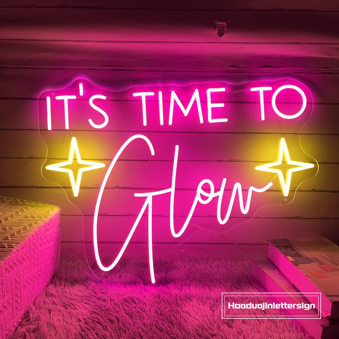 It's Time to Glow Star Neon Sign, Custom Girl Glow Party Quote LED Neon ...