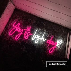 Yay It's Lash Day Heart Neon Sign, Custom Lashes Salon LED Neon Light ...