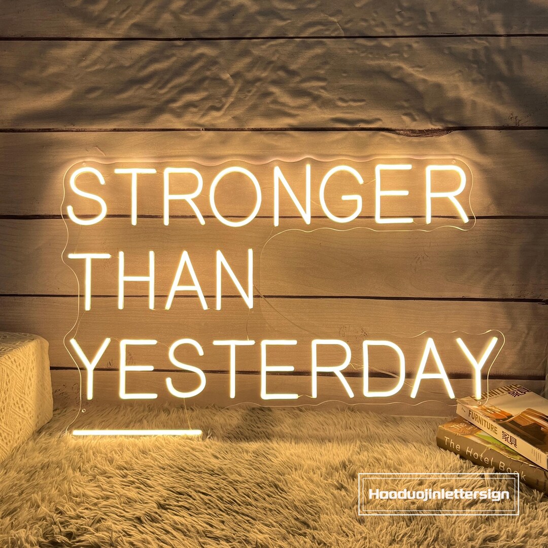 Stronger Than Yesterday Neon Sign: Home Gym LED Motivational Decor ...