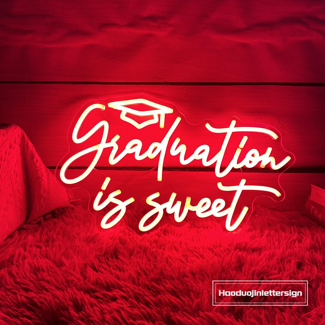 Graduation is Sweet Cap Neon Sign, Custom 2025 Grad Party LED Neon ...