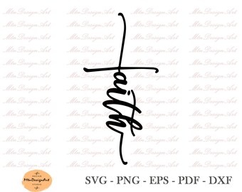 Faith Svg Faith Cross Svg Faith Dxf, Faith Eps, Faith Png Faith Cut ...