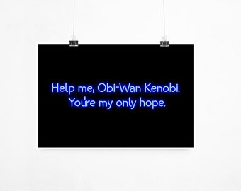 Star Wars A New Hope Help Me, Obi-wan Kenobi You're My Only Hope by Jim ...