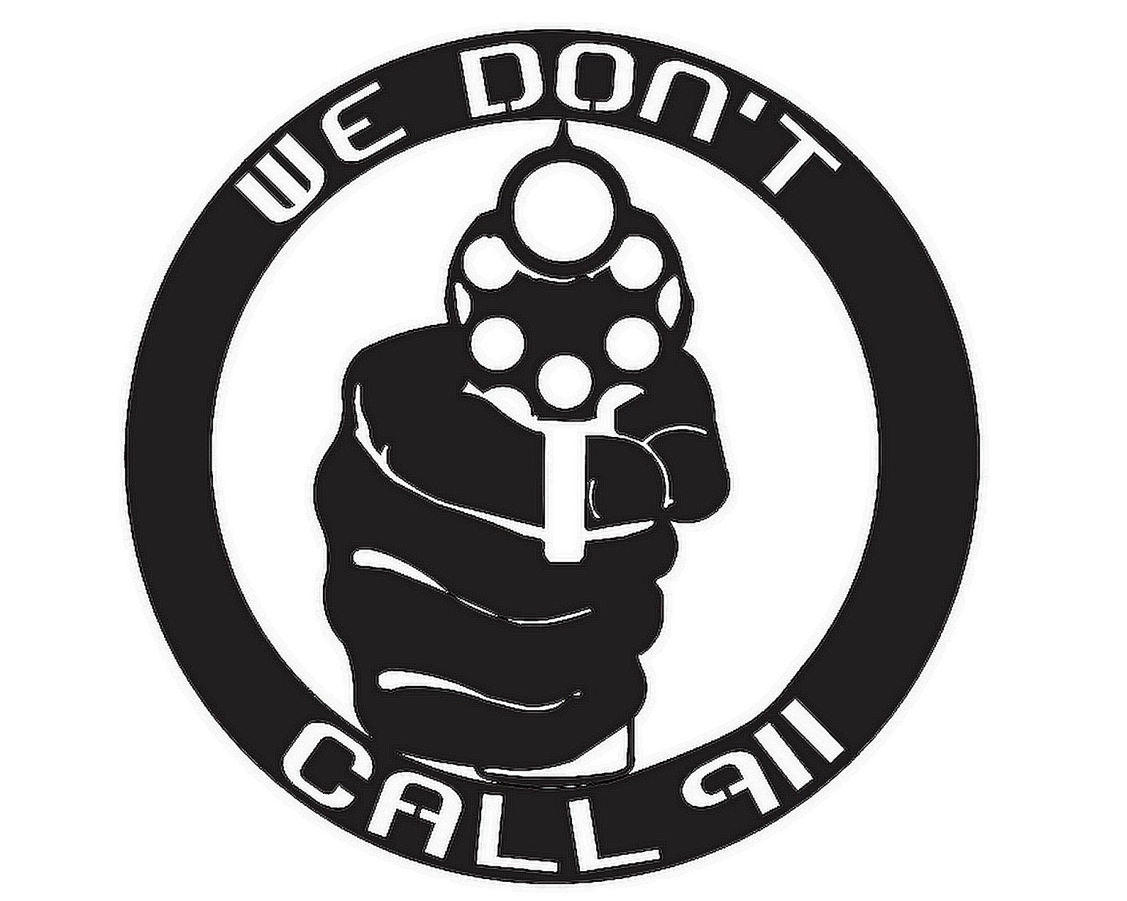 We Don't Call 911 Painel Vector Laser Cut Files SVG DXF - Etsy