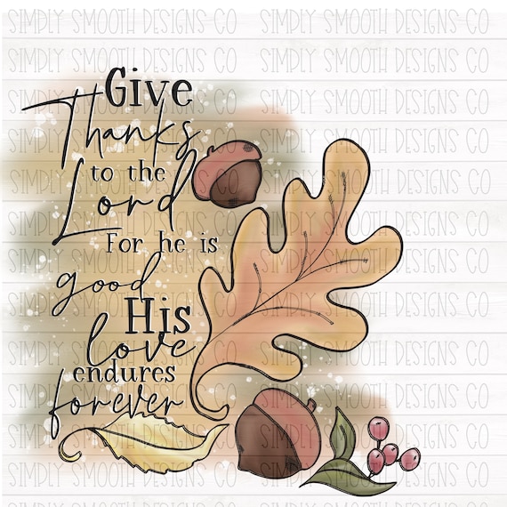 Give Thanks to the Lord Png Fall Download | Etsy