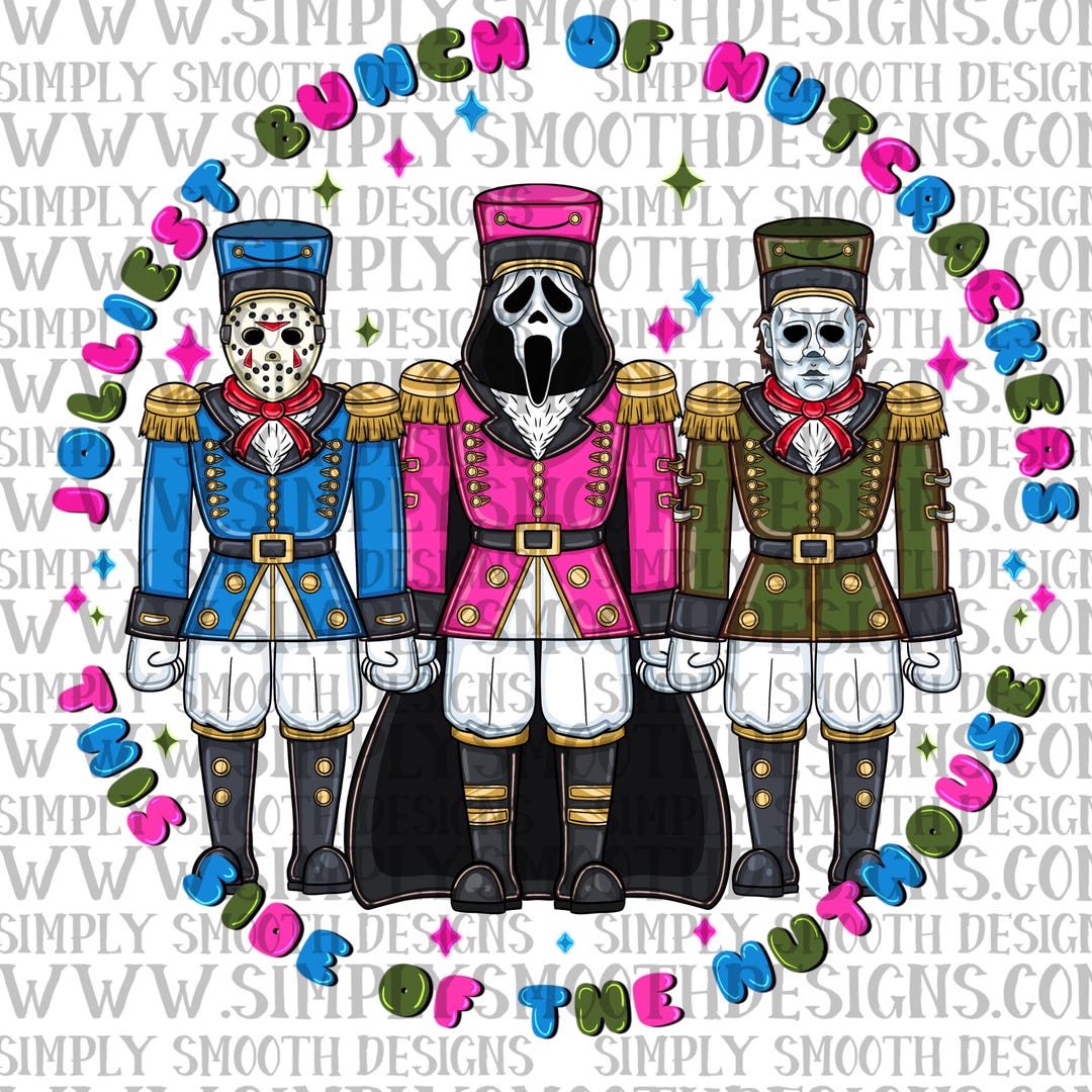 Jolliest Bunch of Nutcrackers Horror Png Download Original Designer - Etsy