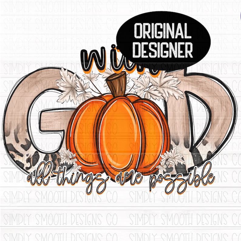 With God All Things Are Possible Fall Pumpkins Download Original ...