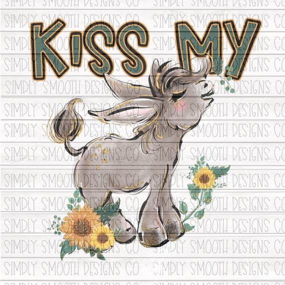 Kiss My Donkey Ass
