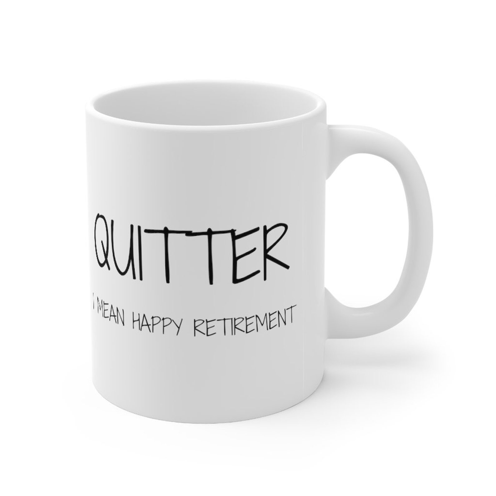 Quitter I Mean Happy Retirement Coffee Mug Funny Retirement - Etsy
