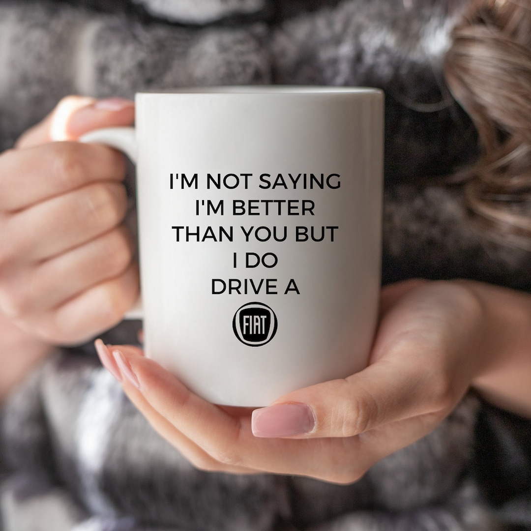 Funny Fiat Driver Mug Automotive Coffee Mug - Etsy
