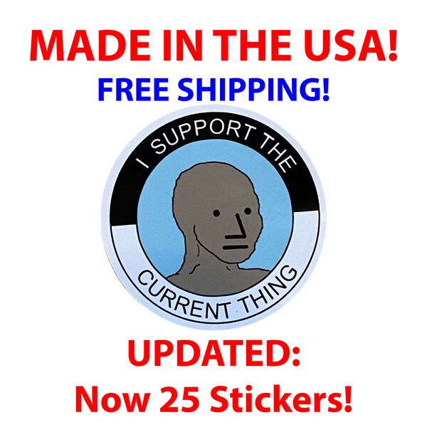 I Support the Current Thing - Etsy