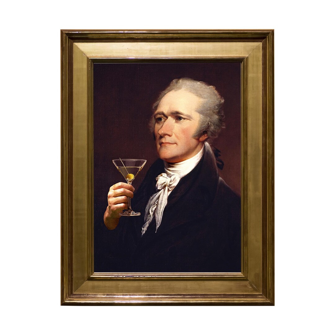 Funny Alexander Hamilton Art Print: Martini, Patriot Gallery Wall ...