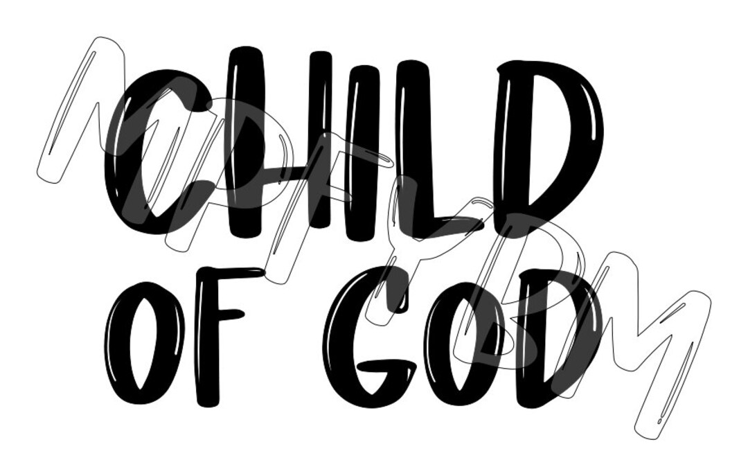 Child of God - Digital Design - SVG PDF PNG - to Create Decal , Sticker ...
