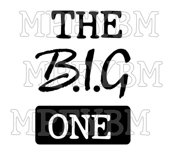 The B.I.G One Digital Design SVG PDF PNG Family Quote Designs | Etsy