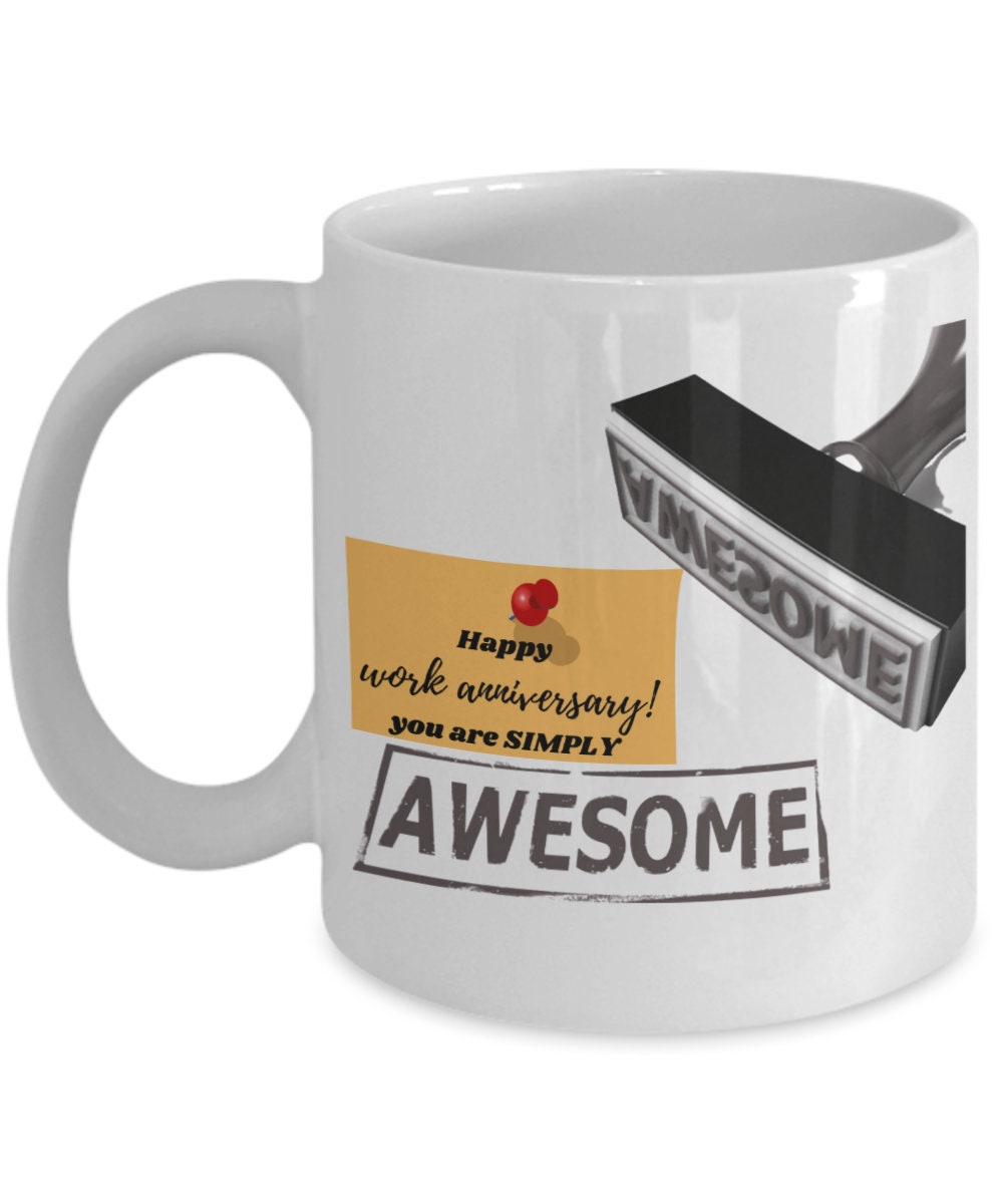 Work Anniversary Mug, Happy Work Anniversary Mugs, Funny Coffee Mug ...