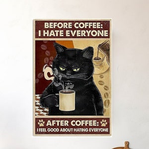 Black Cat Before Coffee I Hate Everyone Funny Tin Signs / Bathroom Wall ...