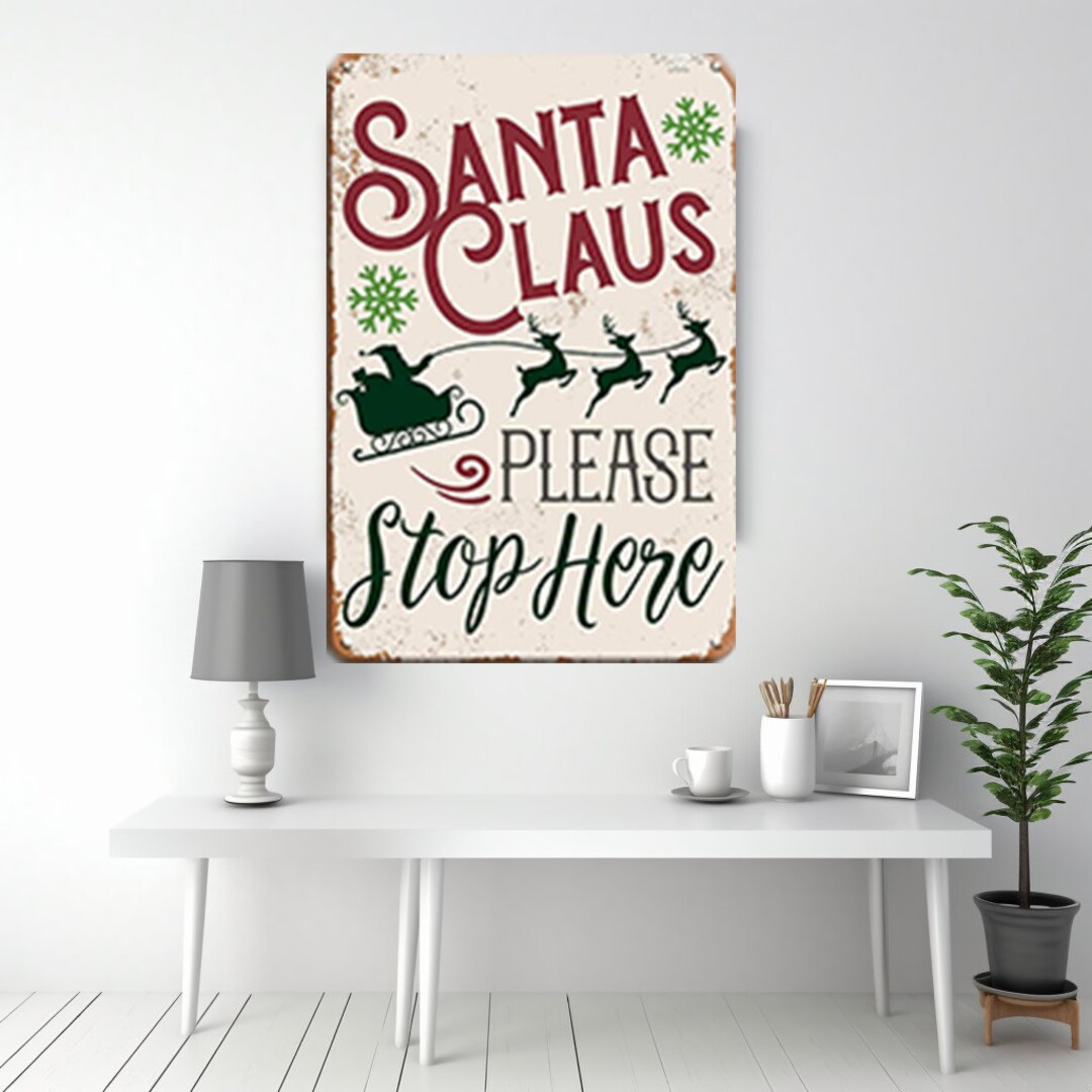 Santa Claus Please Stop Here Tin Signs / Bathroom Wall Decor 8 X 12 ...