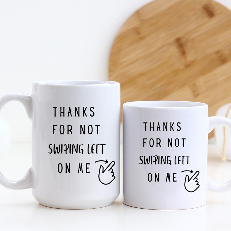 Thanks for Not Swiping Left Mug Cute Funny Valentines Day Gift for Him ...