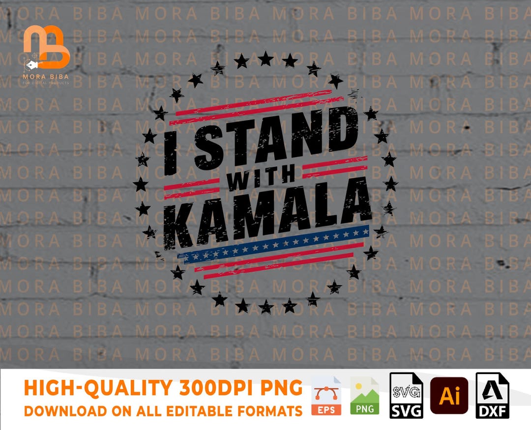 I Stand With Kamala PNG, Kamala 2024, Kamala SVG, Kamala Harris for ...