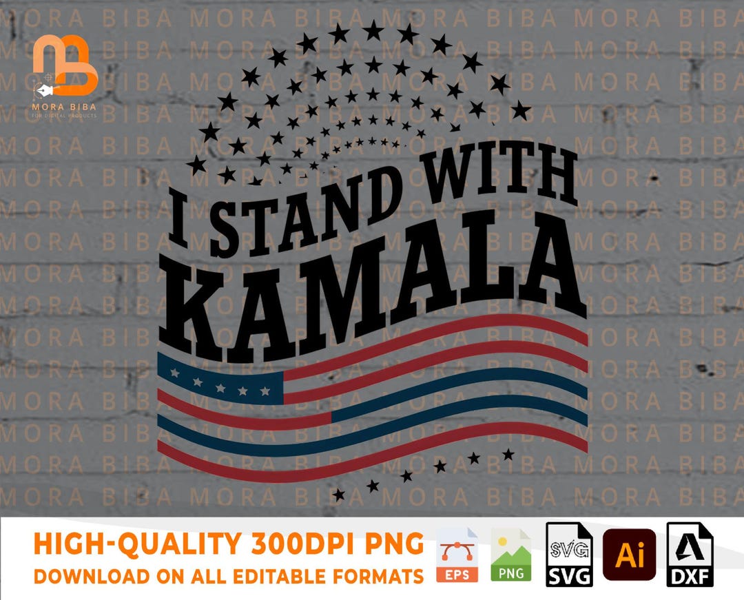 I Stand With Kamala PNG, Kamala 2024, Kamala SVG, Kamala Harris for ...