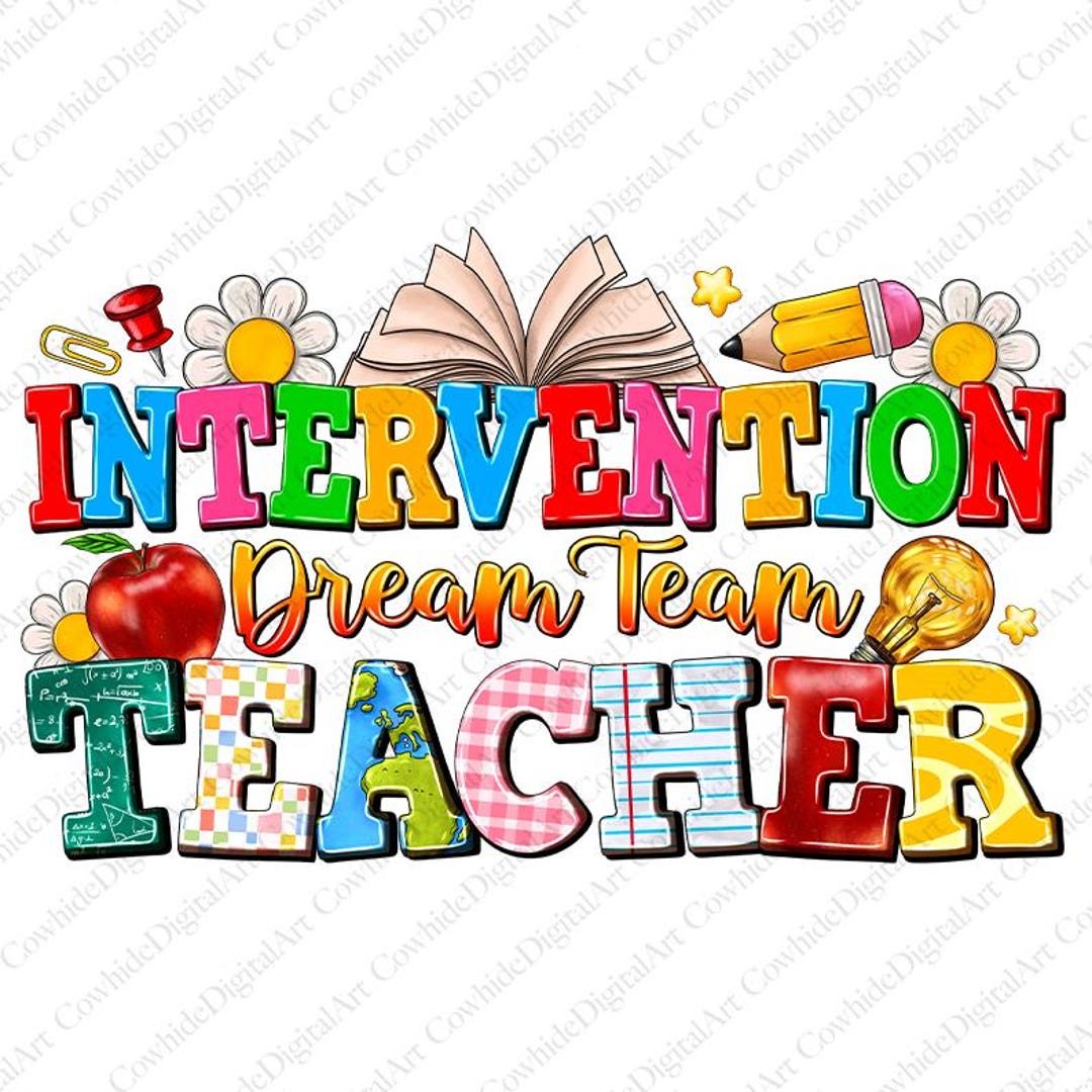 Intervention Dream Team Teacher PNG, Sublimation Design (digital ...