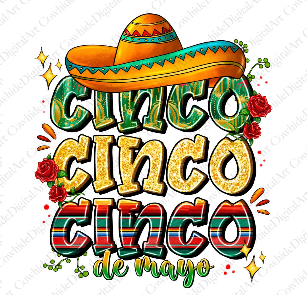 Cinco Cinco Cinco De Mayo Png Sublimation Design, Mexican Day Png, Mexican Png, Cinco De Mayo ...
