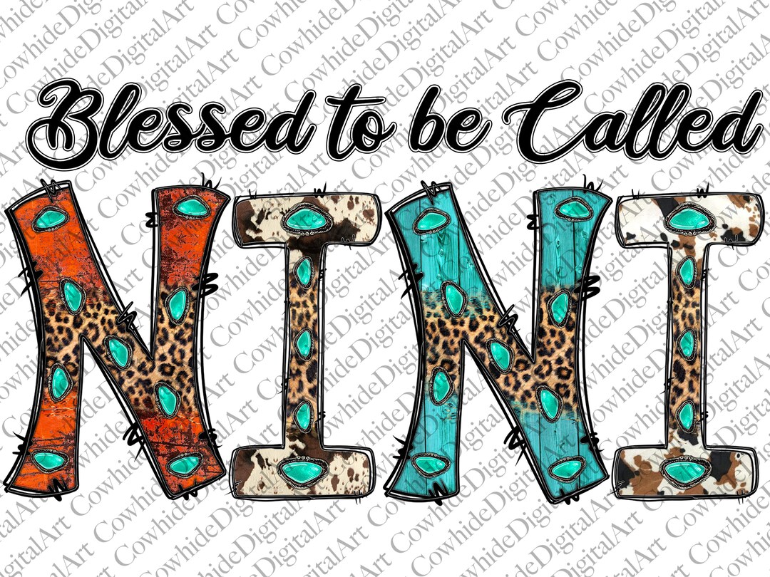 Blessed to Be Called Nini PNG Png Files for Tshirts Sublimation Designs ...