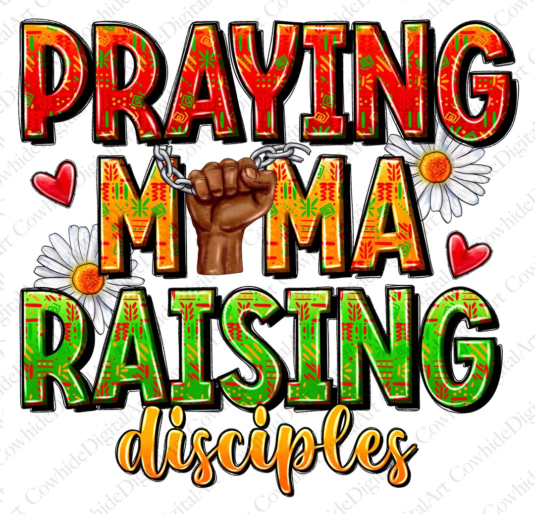 Praying Mama Raising Disciples PNG File, Sublimation Designs Download ...