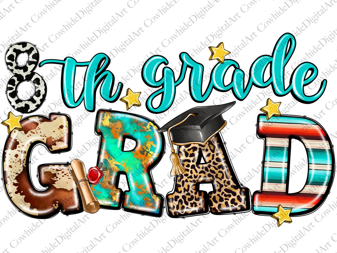 8th Grade Grad Png, End of 8th Grade Png, Final Day of Elementary ...