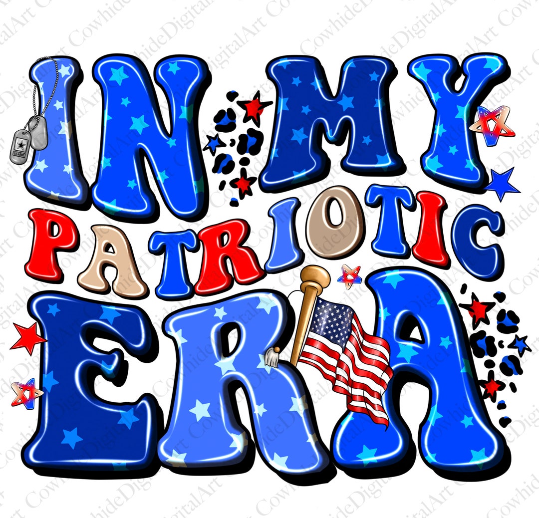 In My Patriotic Era Png 4th Of July Png Sublimation Design Download