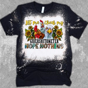 Let Me Check My Giveashitometer Nope Nothing Chicken Funny PNG File ...