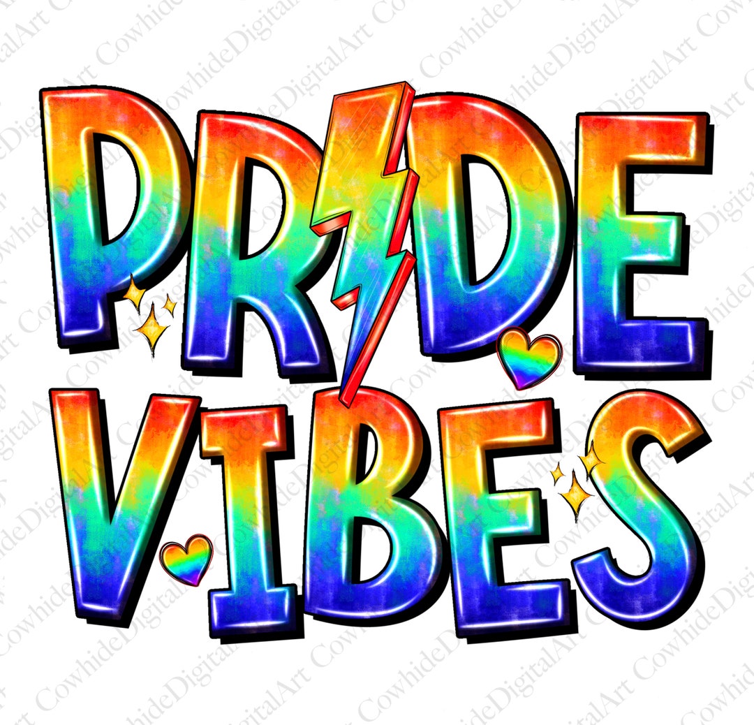 Pride Vibes Png Sublimation Design Download, LGBTQ+ Png, Pride Png ...