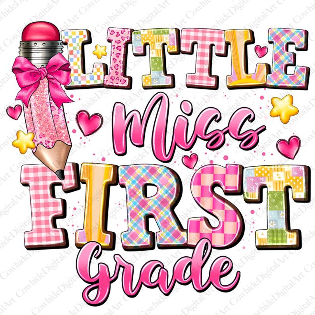 Little Miss First Grade Png, Back to School PNG, School Shirt Design ...