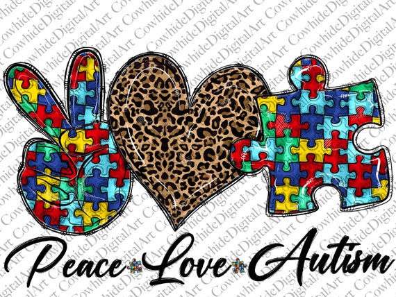 Peace Love Autism Png Autism Awareness PNG Autism Heart | Etsy