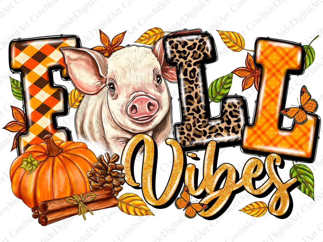 Fall Vibes Pig Png Sublimation Design, Pumpkin Fall Pig Png, Fall Vibes ...