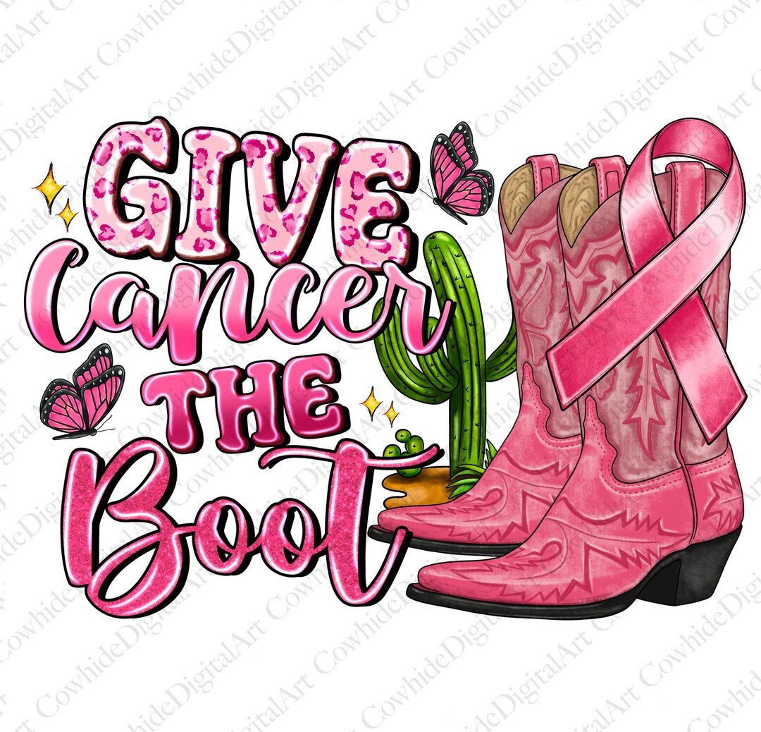Give Cancer the Boot Png, Cowgirl Boot Breast Cancer Png, Breast Cancer ...
