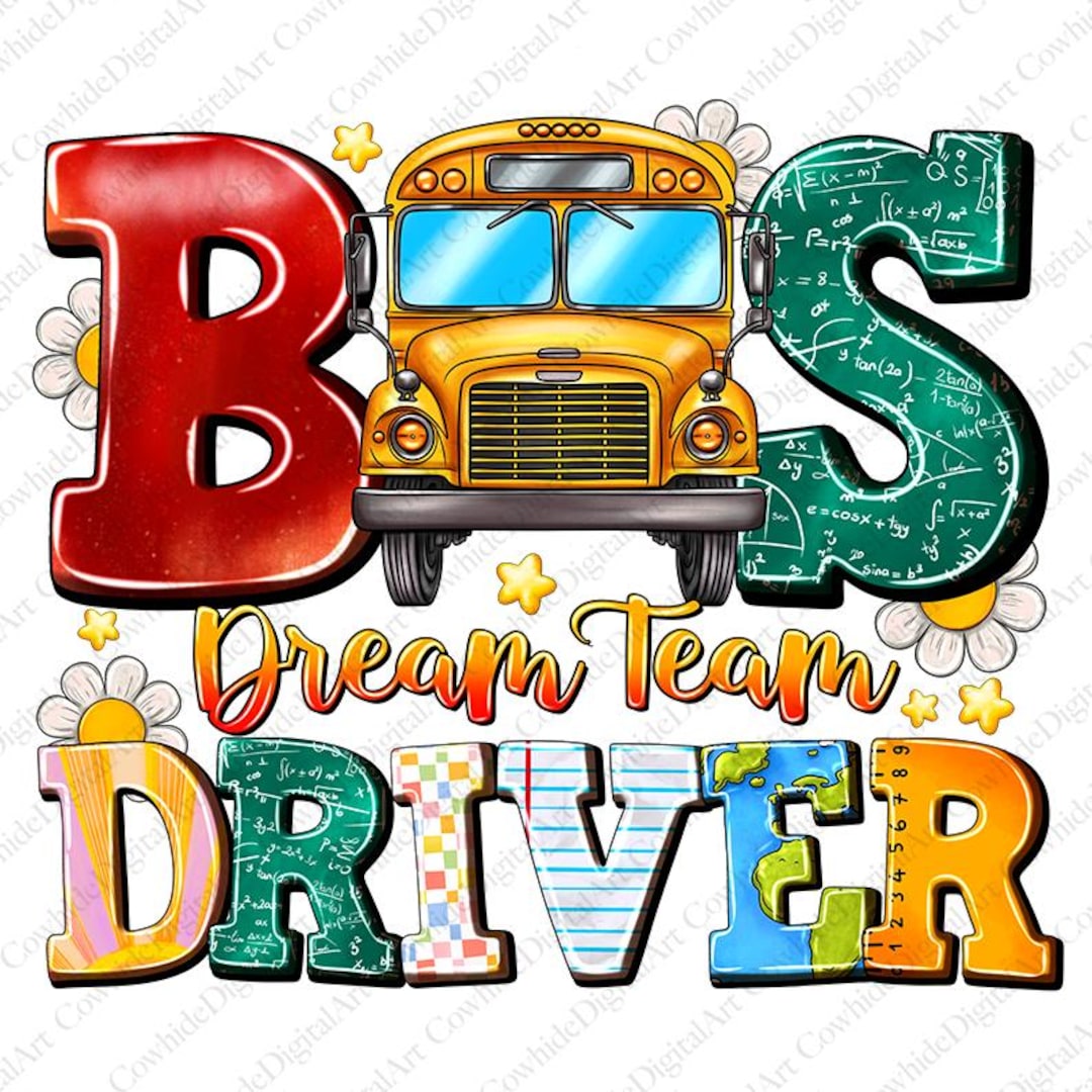 Bus Dream Team Driver PNG, Back to School PNG, School, 1st Day of ...