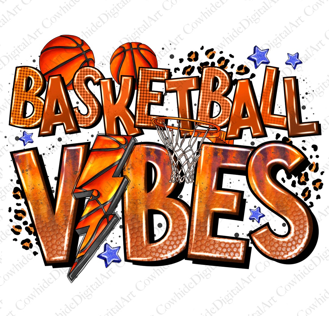 Basketball Vibes Png Sublimation Design Download, Sport Png, Basketball ...