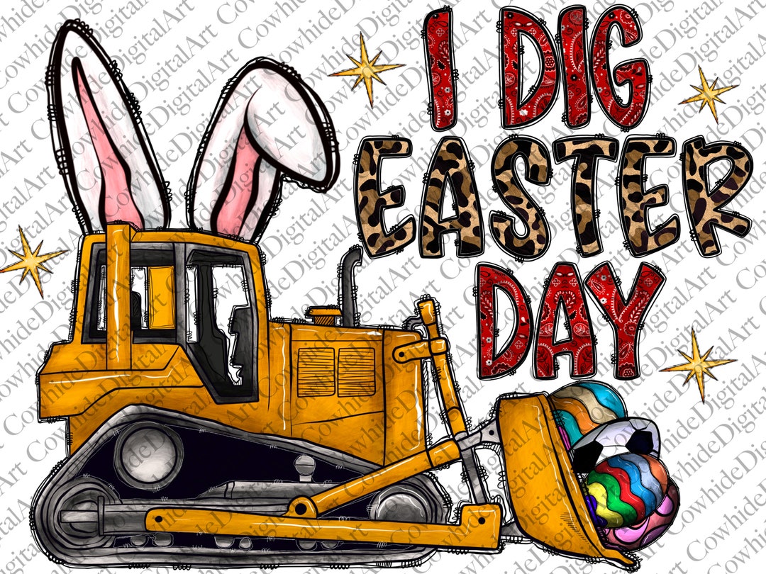 I Dig Easter Day Png, Western PNG, Egg Png, Easter Day Truck, Easter ...