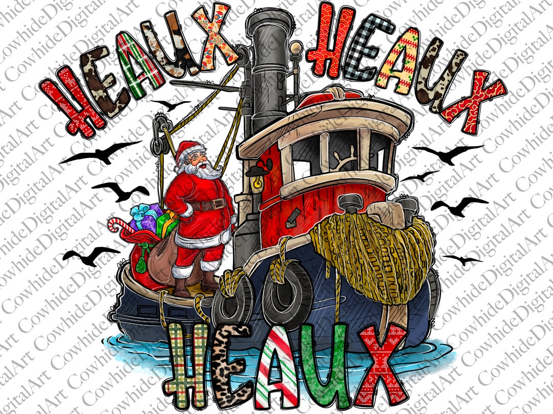 Heaux Heaux Heaux Christmas Louisiana Swamp Png Sublimation Design ...