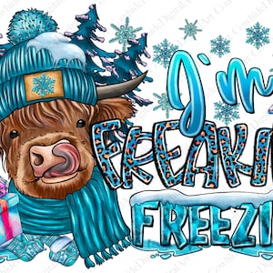 I'm Freakin Freezin Png Sublimation Design, Hello Winter Png, Freezing ...