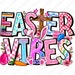 Easter Vibes Png Sublimation Design Download, Happy Easter Day Png ...