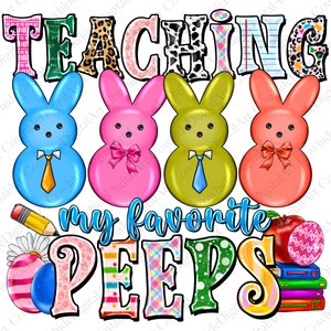 Teaching My Favorite Peeps Easter Png Sublimation Design Download ...