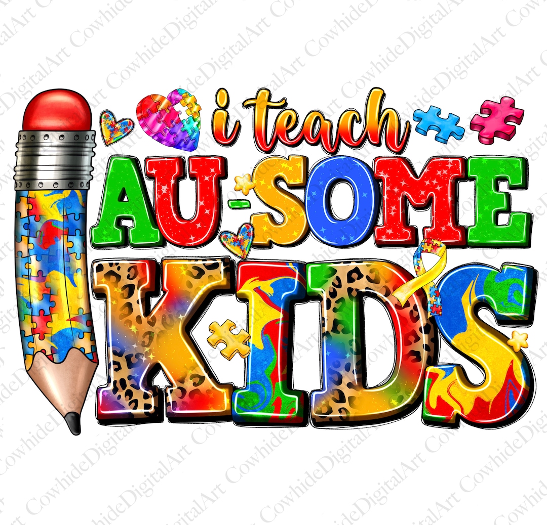 I Teach Au-some Kids Autism Teacher Png Sublimation Design Download ...