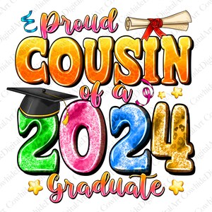Proud Cousin of a 2024 Graduate Png Sublimation Design Download, Class ...