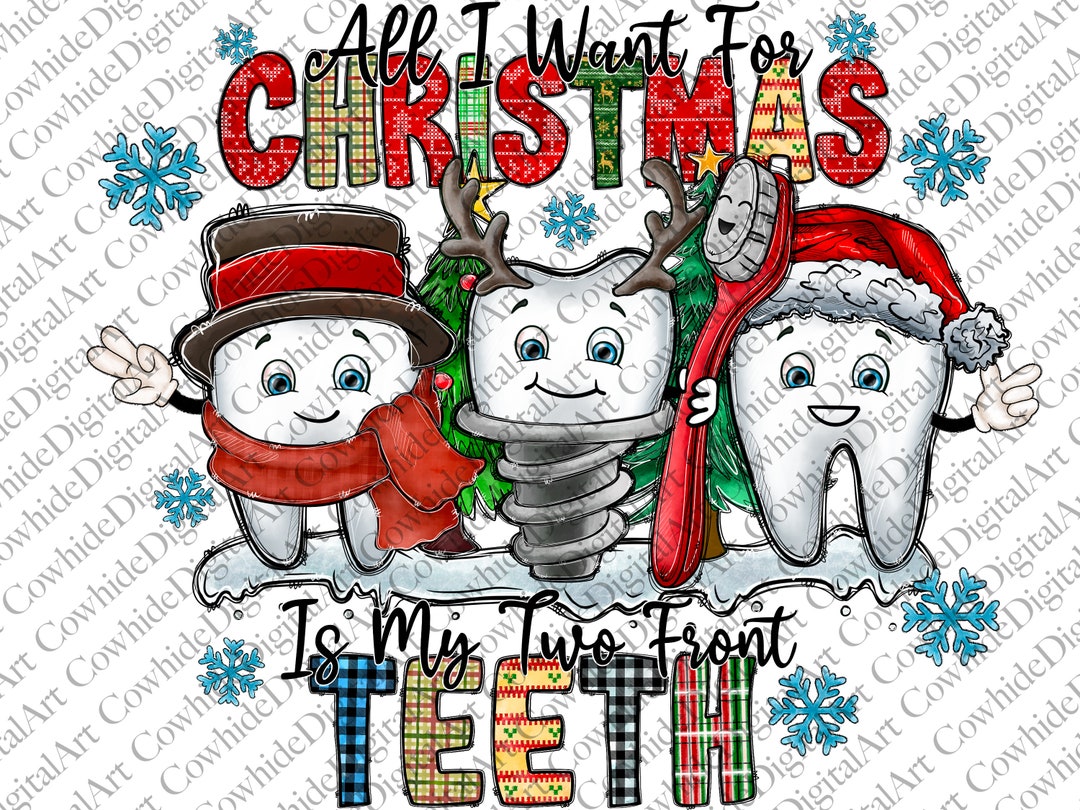 Christmas Png, All I Want for Christmas is My Two Front Teeth Png ...