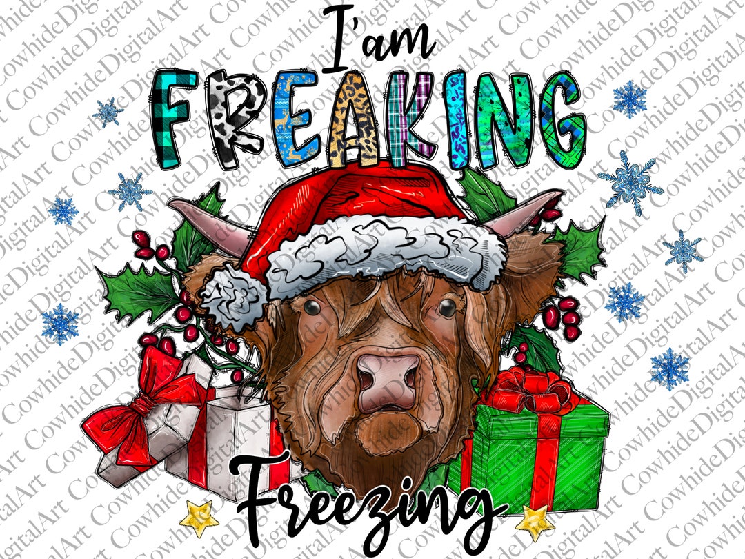 I Am Freaking Freezing Png Snow Cow Png Christmas Cow - Etsy