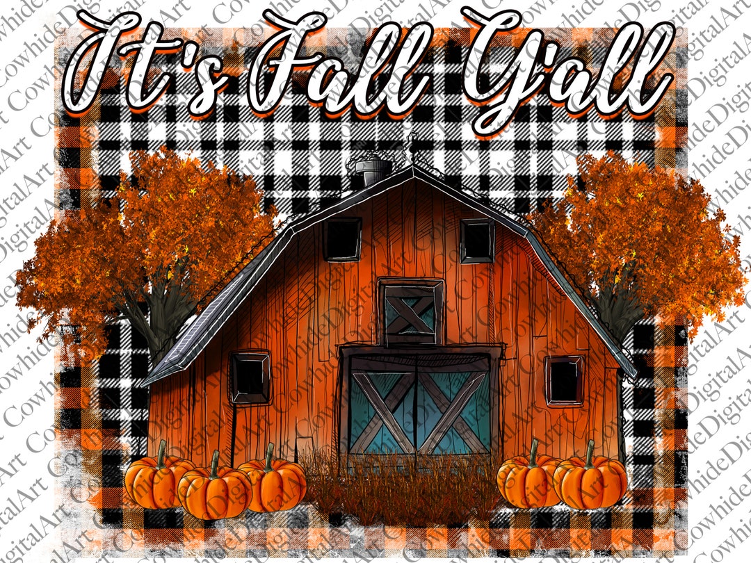 It's Fall Y'all Png, Farm Png, Fall Png, Pumpkin Png, It's Fall Y'all ...