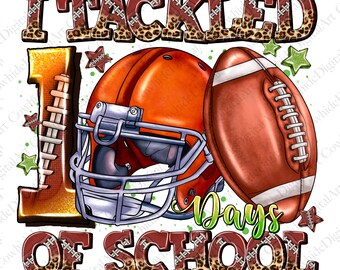 I Tackled 100 Day's of School Football Png Sublimation Design Download ...
