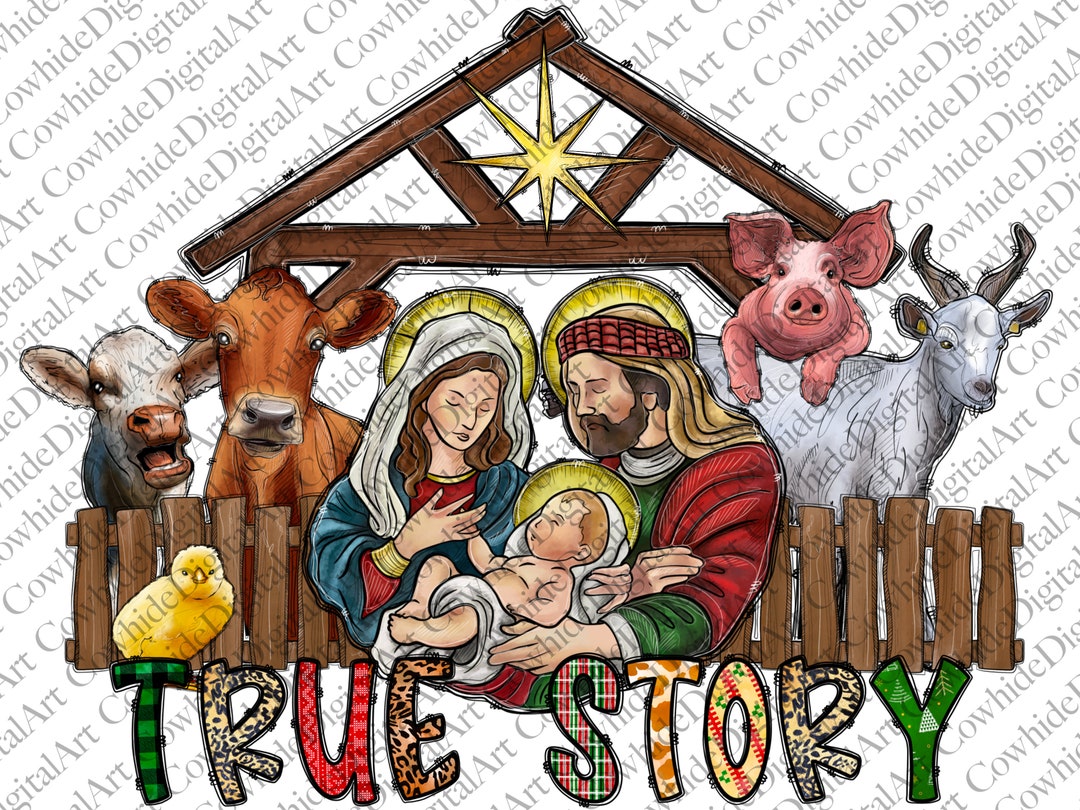 True Story Holy Family PNG, Christmas Sublimation PNG, Faith Png, Jesus ...