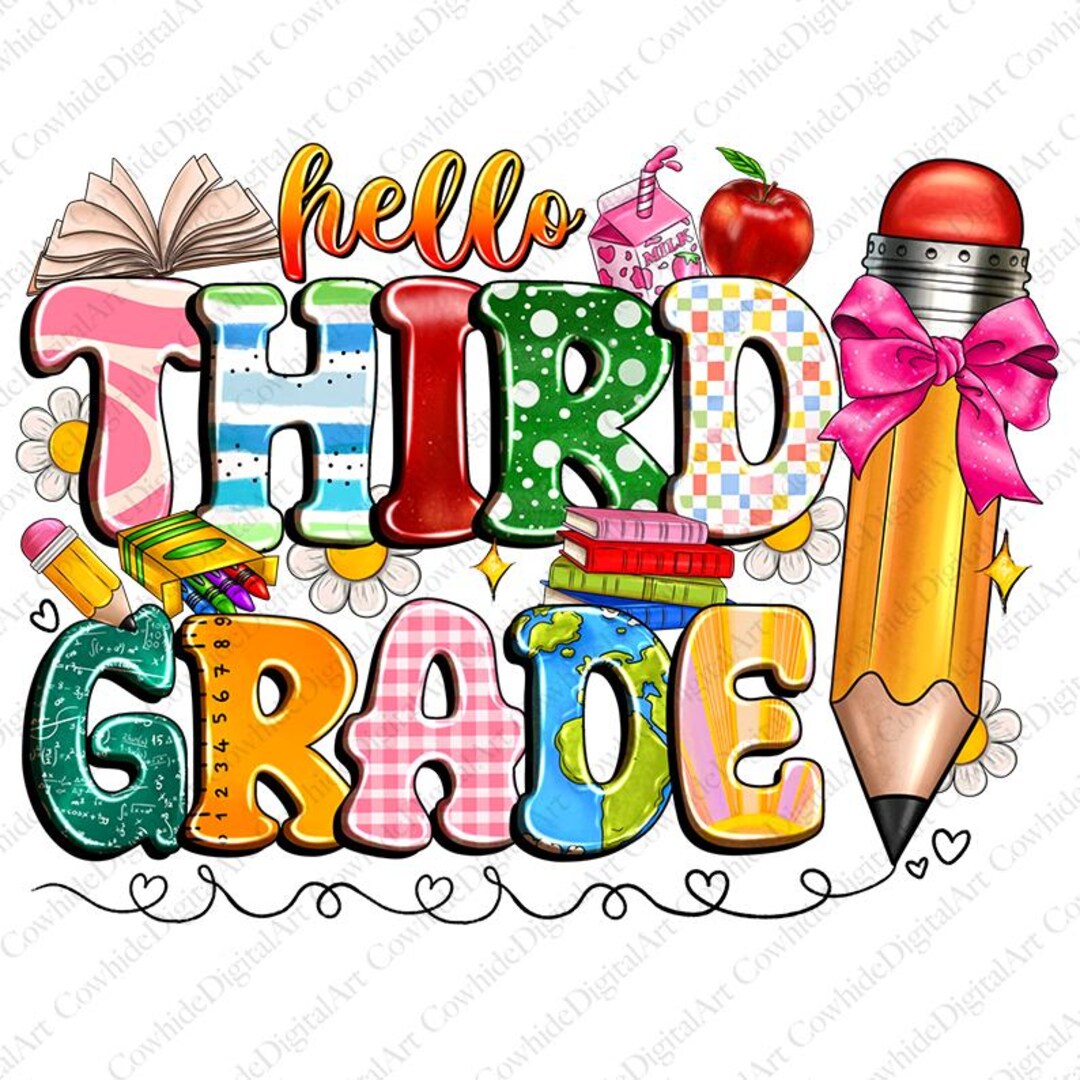 Hello Third Grade Png, 3rd Grade Png, Back to School Png, Preschool ...